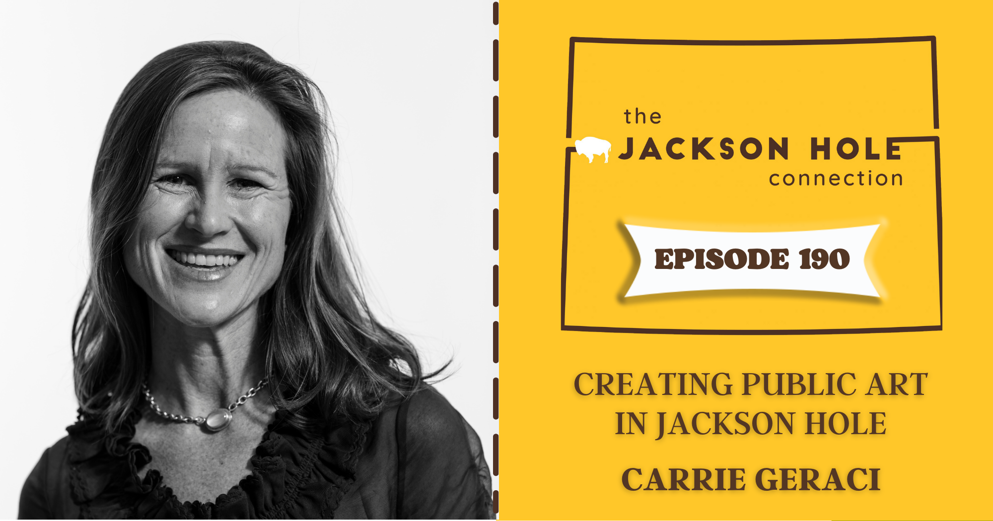 Episode 190 – Creating Public Art in Jackson Hole featuring Carrie ...