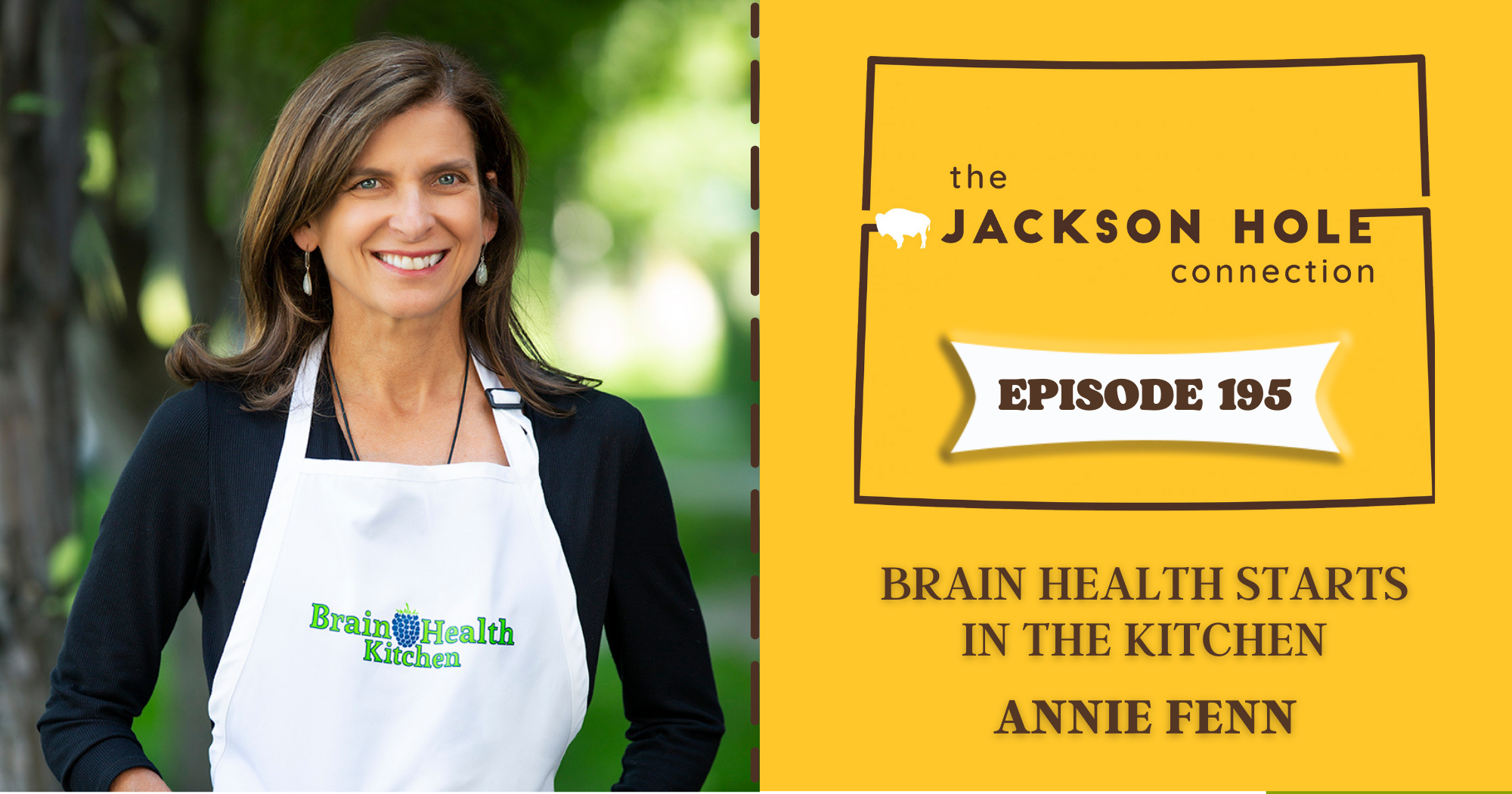 Episode 195 – Brain Health Starts in the Kitchen with Annie Fenn - The ...