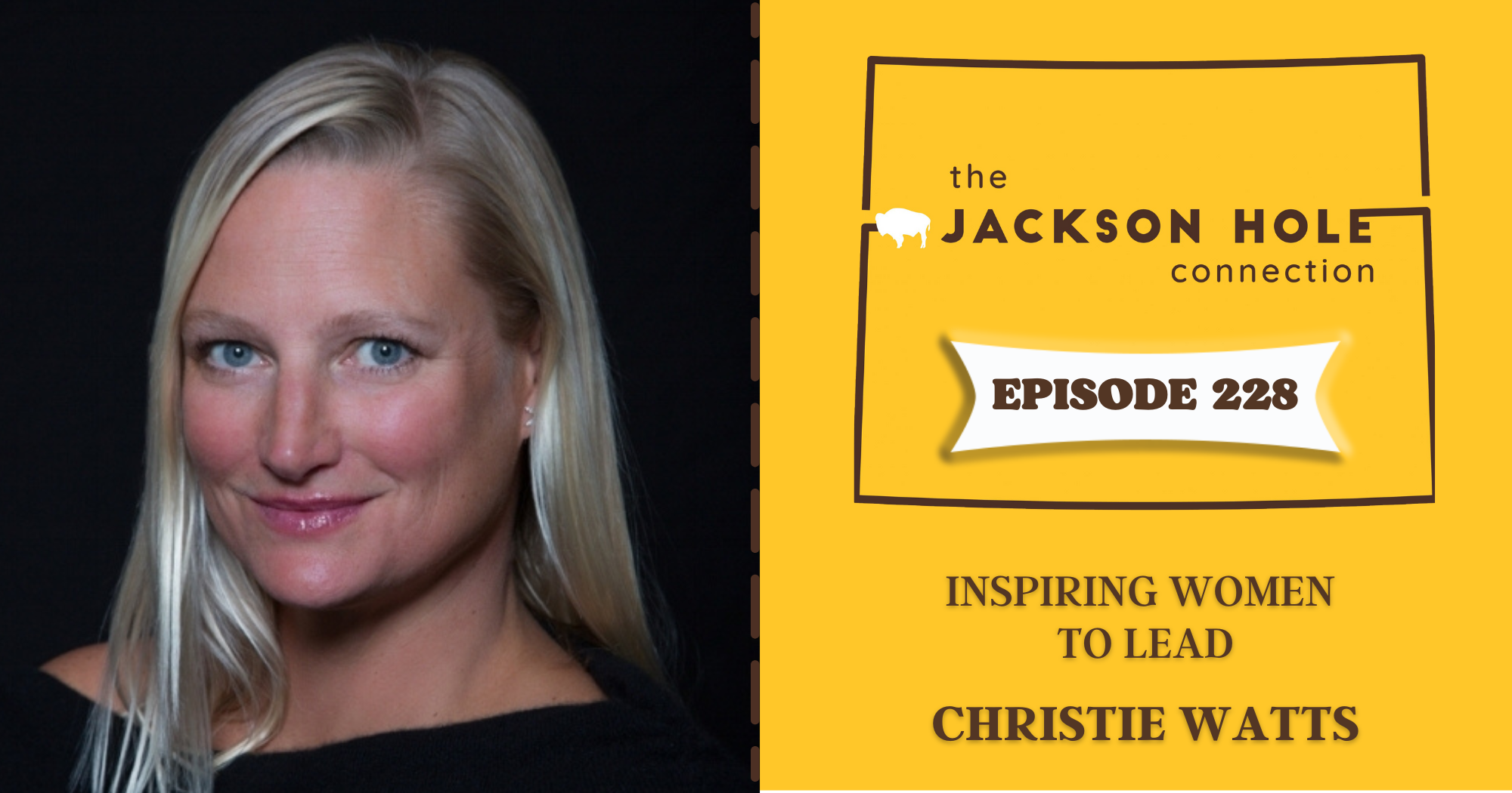 Episode 228 - Inspiring Women to Lead featuring Christie Watts - The ...